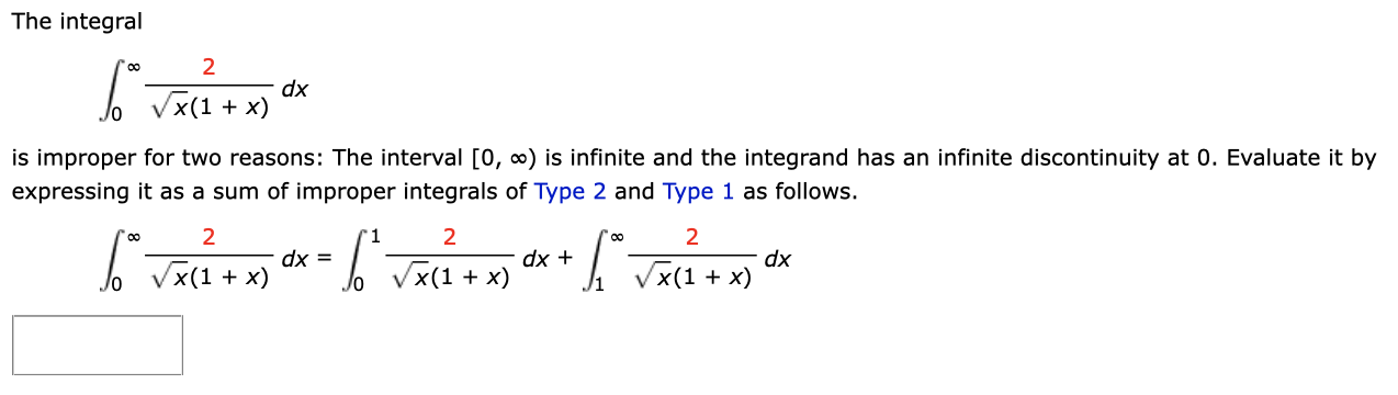 Solved The integral 2 6.* dx x(1 + x) is improper for two | Chegg.com