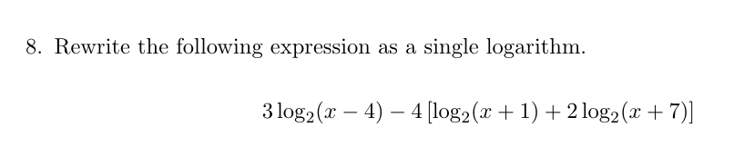 Solved 8. Rewrite the following expression as a single | Chegg.com