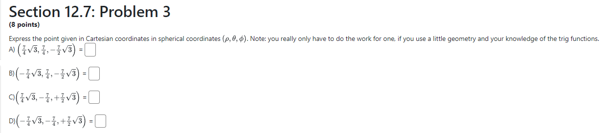 Solved Section 12.7: Problem 3(8 ﻿points)A) (7432,74,-7232)= | Chegg.com
