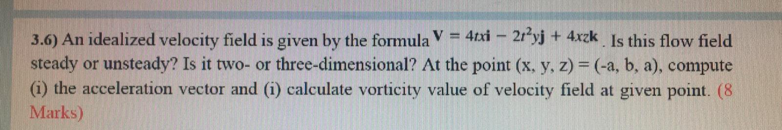 Solved 3.6) An idealized velocity field is given by the | Chegg.com
