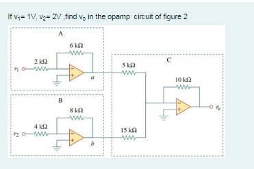 Solved If Vy= 1V, V2= 2V find Vo in the opamp circuit of | Chegg.com