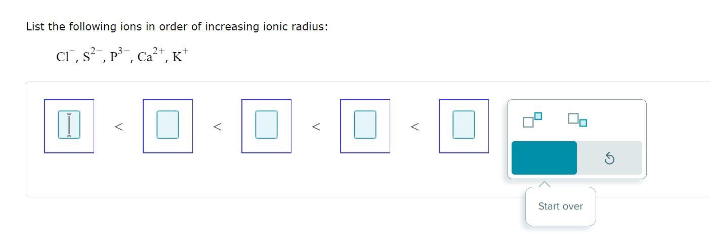 Solved List the following ions in order of increasing ionic | Chegg.com