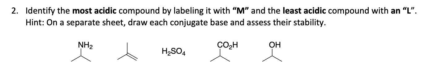 Solved Identify the most acidic compound by labeling it with | Chegg.com