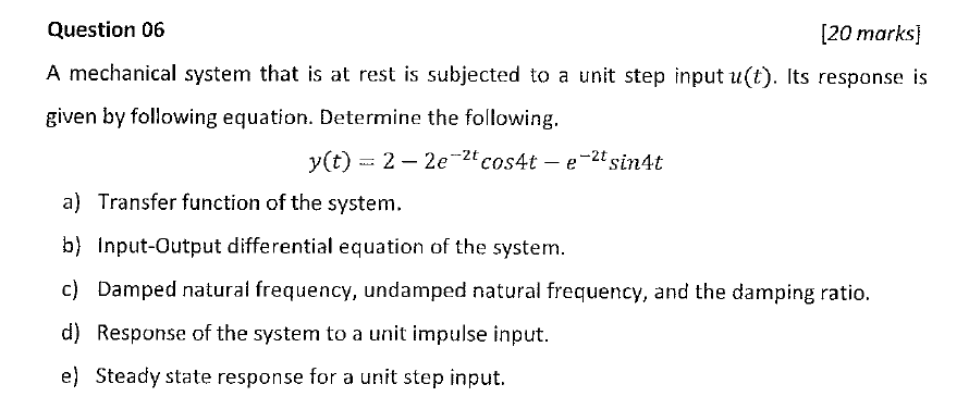 Solved Question 06 [20 marks] A mechanical system that is at | Chegg.com