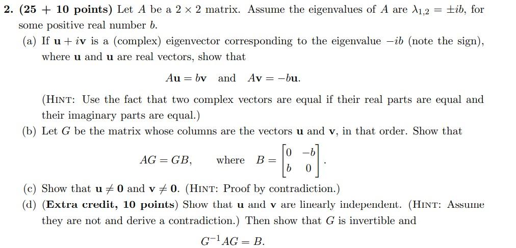 Solved (25+10 points) Let A be a 2×2 matrix. Assume the | Chegg.com