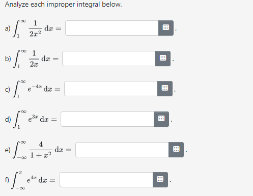 Solved Analyze each improper integral below. a) ∫1∞2x21 dx= | Chegg.com