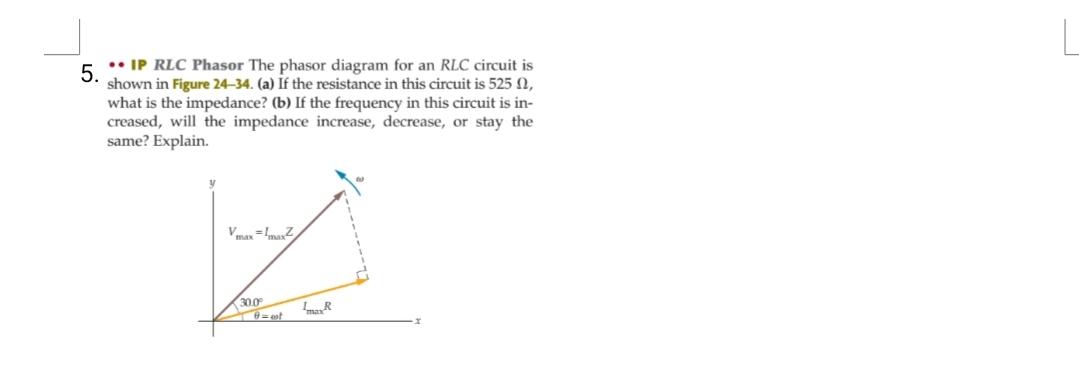 Solved 5. .. IP RLC Phasor The phasor diagram for an RLC | Chegg.com