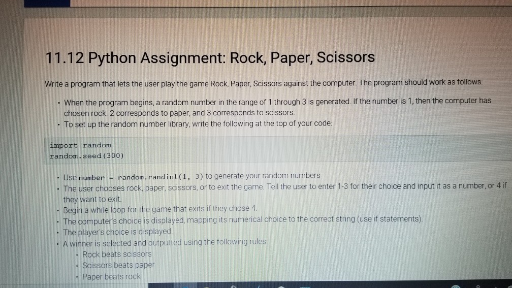 Solved 11.12 Python Assignment: Rock, Paper, Scissors Write | Chegg.com