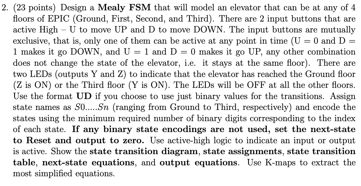 Solved 2. (23 points) Design a Mealy FSM that will model an | Chegg.com