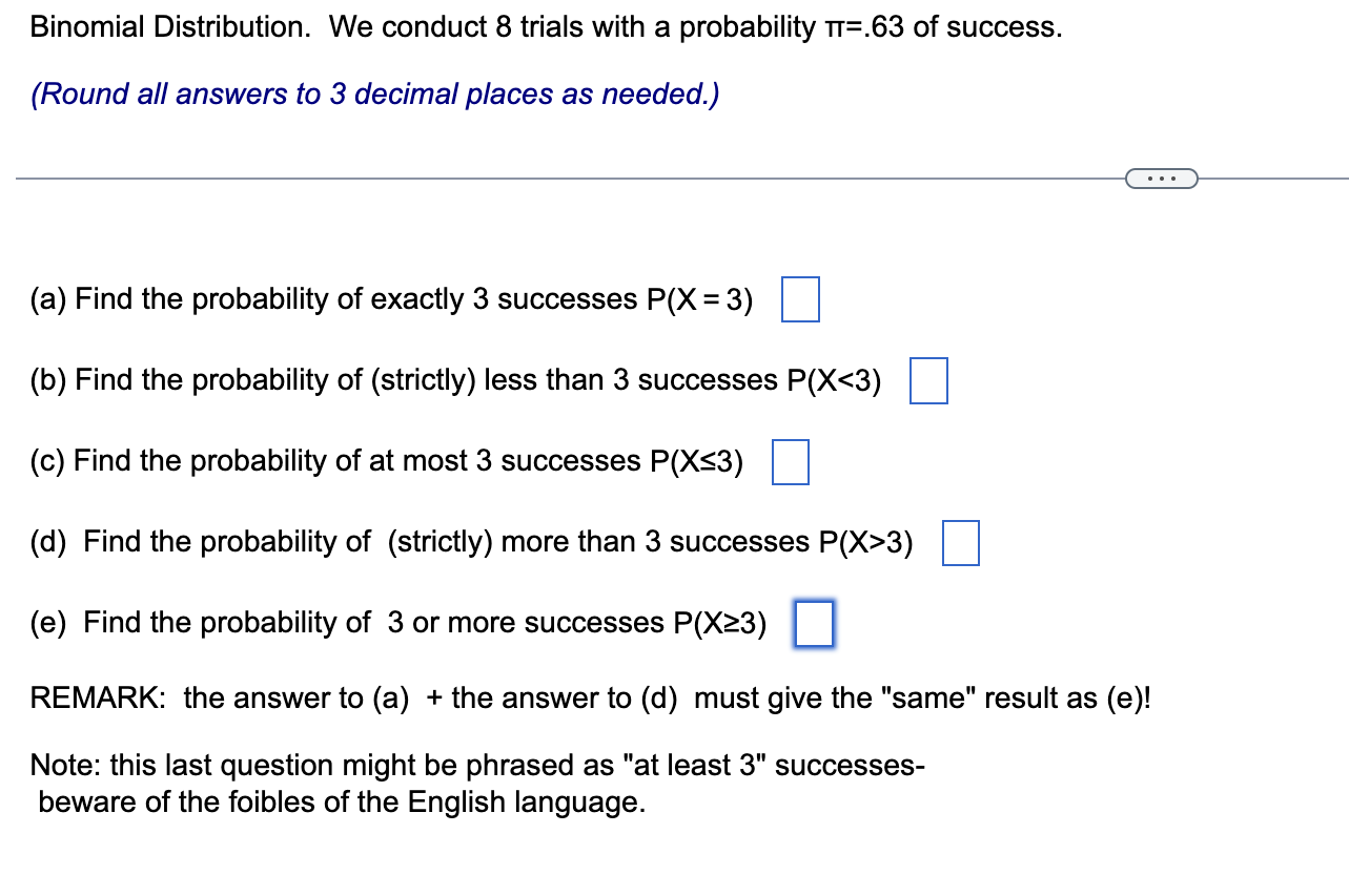 Solved Binomial Distribution. We conduct 8 ﻿trials with a | Chegg.com