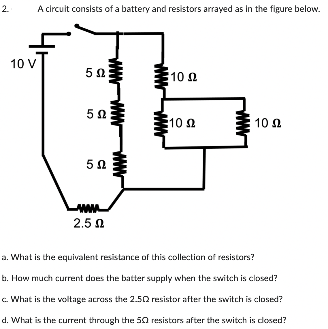 Solved 2. A circuit consists of a battery and resistors | Chegg.com