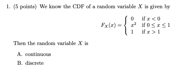 Solved 1. (5 points) We know the CDF of a random variable X | Chegg.com