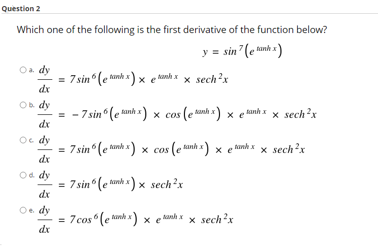 Solved Question 2 7 sin (e tanh ) 1x) x e' | tanh x Which | Chegg.com