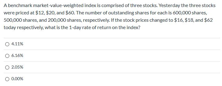 Solved A benchmark market value-weighted index is comprised | Chegg.com