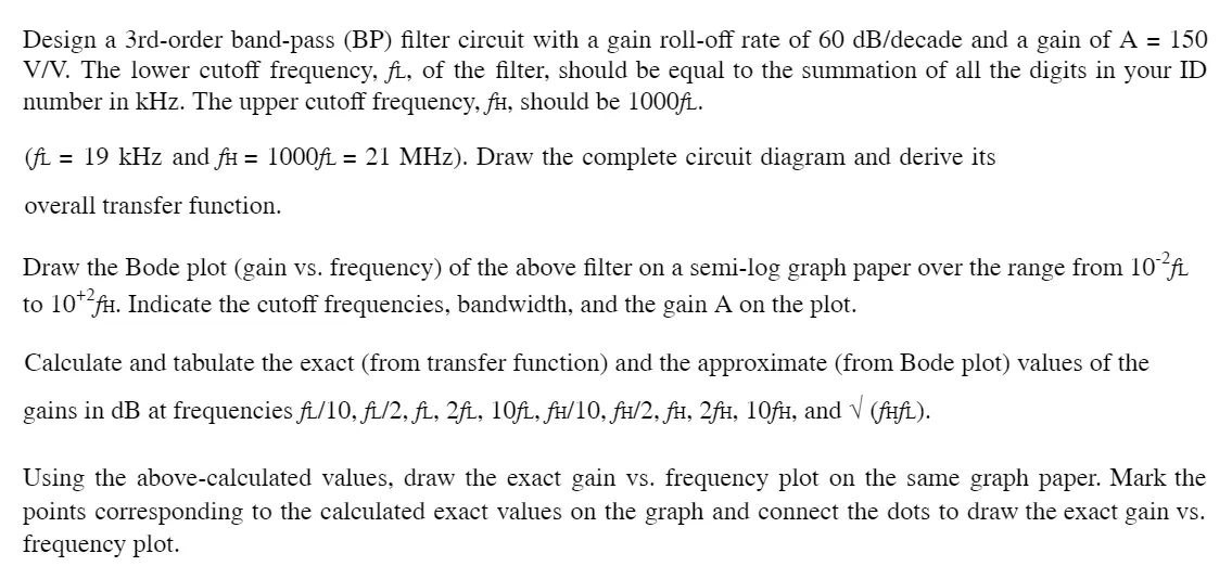 Solved Design a 3rd-order band-pass (BP) filter circuit with | Chegg.com
