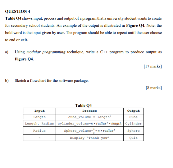 Solved QUESTION 4 Table Q4 shows input, process and output | Chegg.com