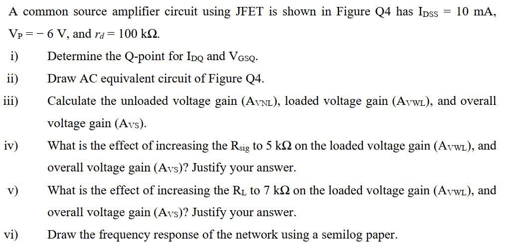 Solved A common source amplifier circuit using JFET is shown | Chegg.com