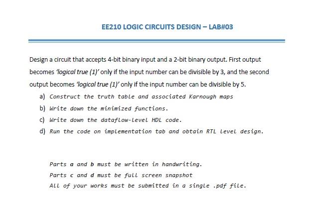 Solved EE210 LOGIC CIRCUITS DESIGN - LAB#03 Design a circuit | Chegg.com