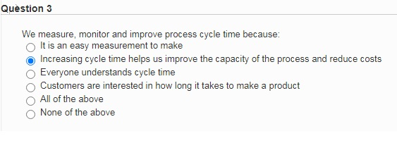 Solved Question 3 We measure, monitor and improve process | Chegg.com