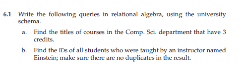 Solved 6.1 Write the following queries in relational | Chegg.com