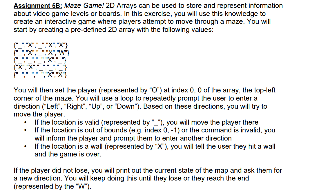 Solved Assignment 5B: Maze Game! 2D Arrays can be used to | Chegg.com