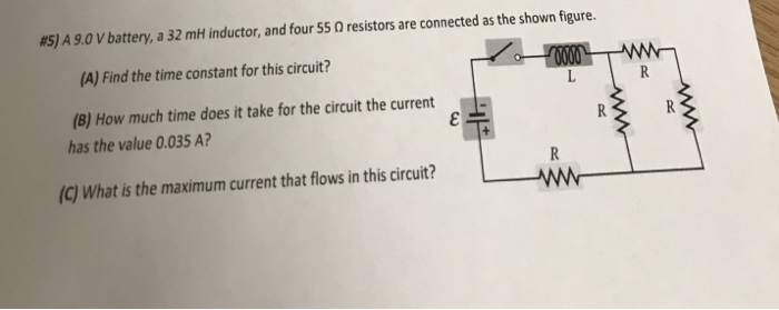 Solved 45) A 9.0 V battery, a 32 mH inductor, and four 55 | Chegg.com