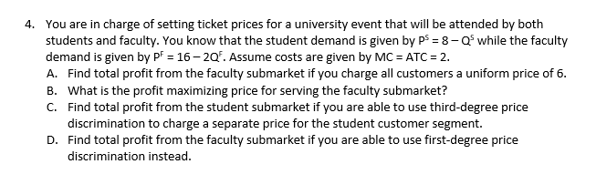 Solved 4. You are in charge of setting ticket prices for a | Chegg.com