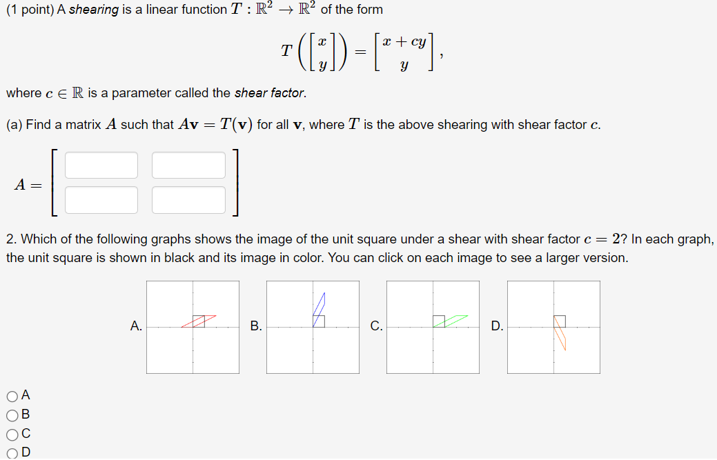 Solved (1 point) A shearing is a linear function T:R2→R2 of | Chegg.com