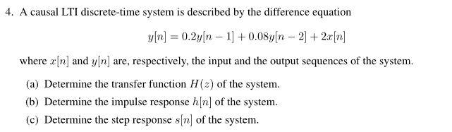 Solved 4. A causal LTI discrete-time system is described by | Chegg.com