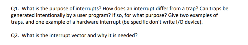 Solved Q1. What is the purpose of interrupts? How does an | Chegg.com