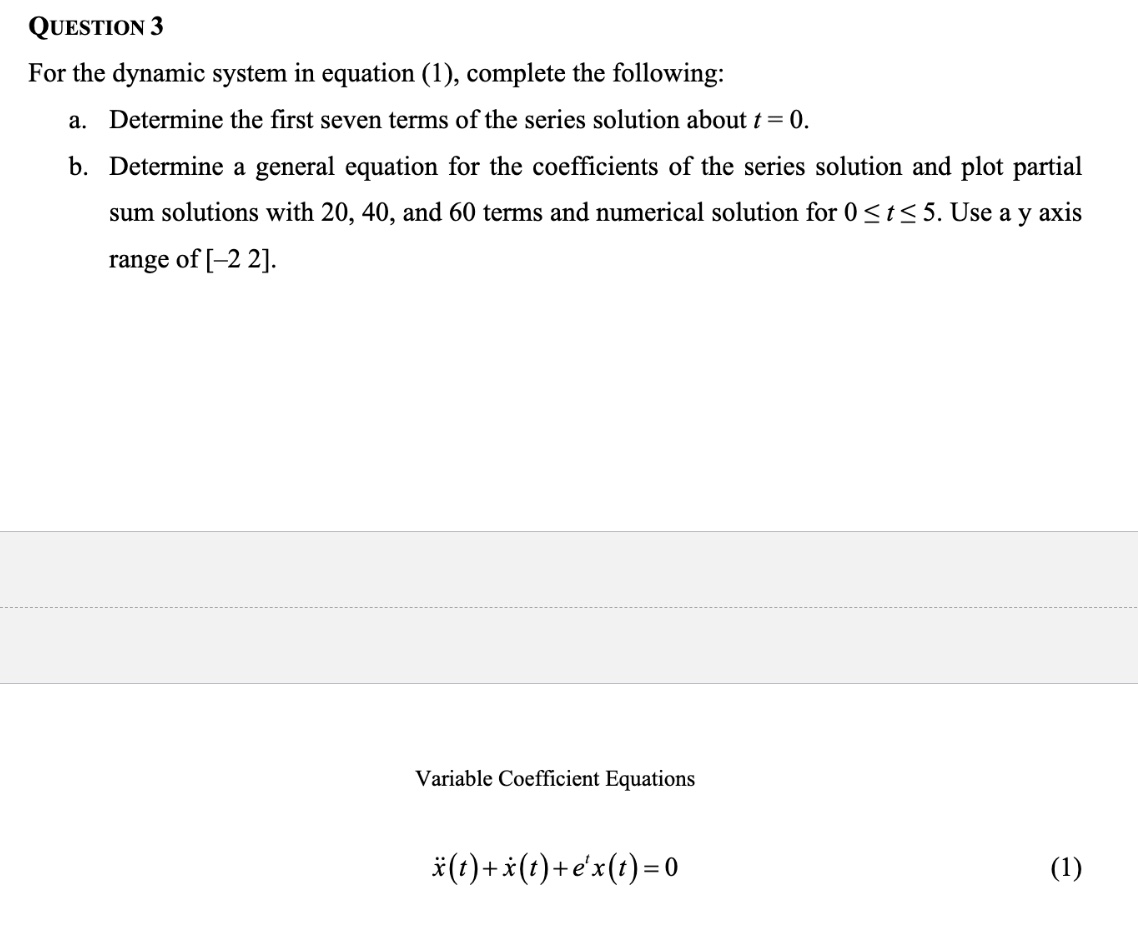 Solved Question 3For the dynamic system in ﻿equation (1), | Chegg.com