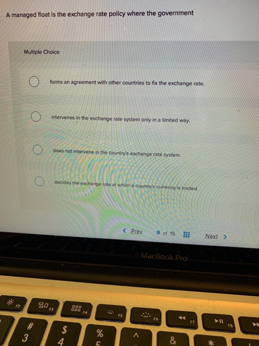 Solved A managed float is the exchange rate policy where the | Chegg.com