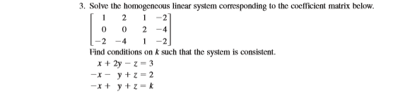 Solved 3. Solve the homogeneous linear system corresponding | Chegg.com
