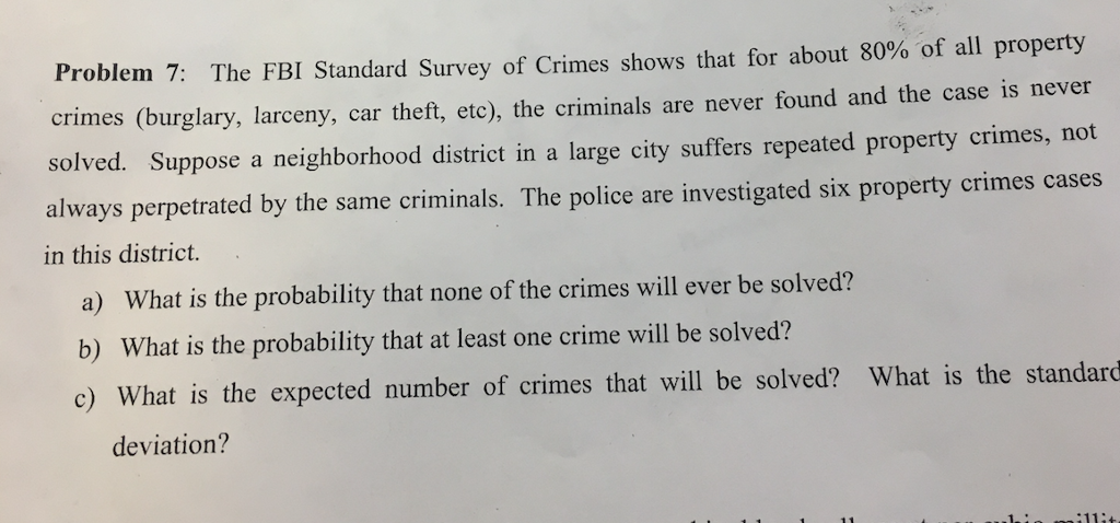 Solved Problern 7: The FBI Standard Survey of Crimes shows | Chegg.com
