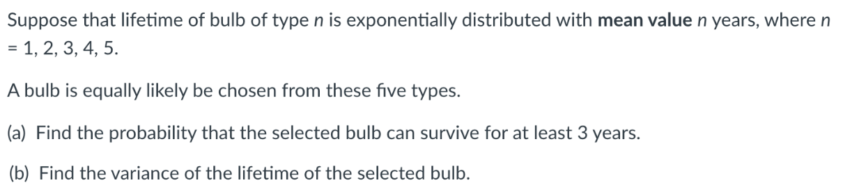 Solved Suppose that lifetime of bulb of type n is | Chegg.com