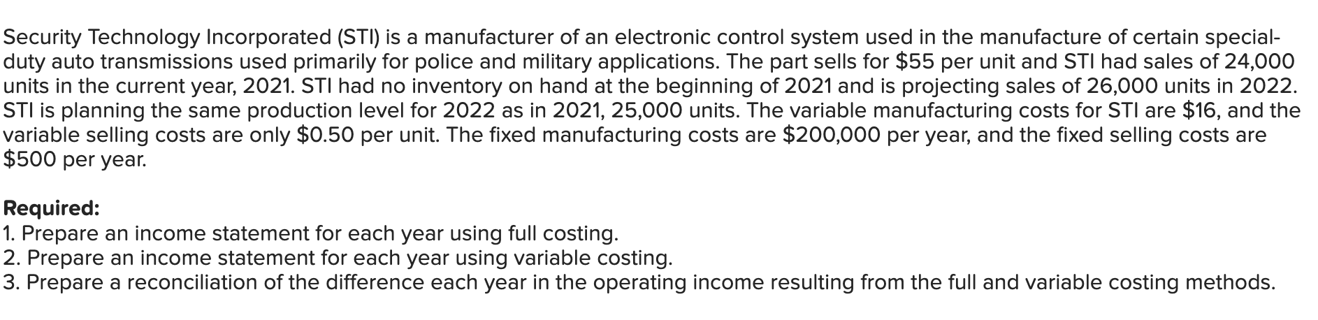 Solved Security Technology Incorporated (STI) is a | Chegg.com