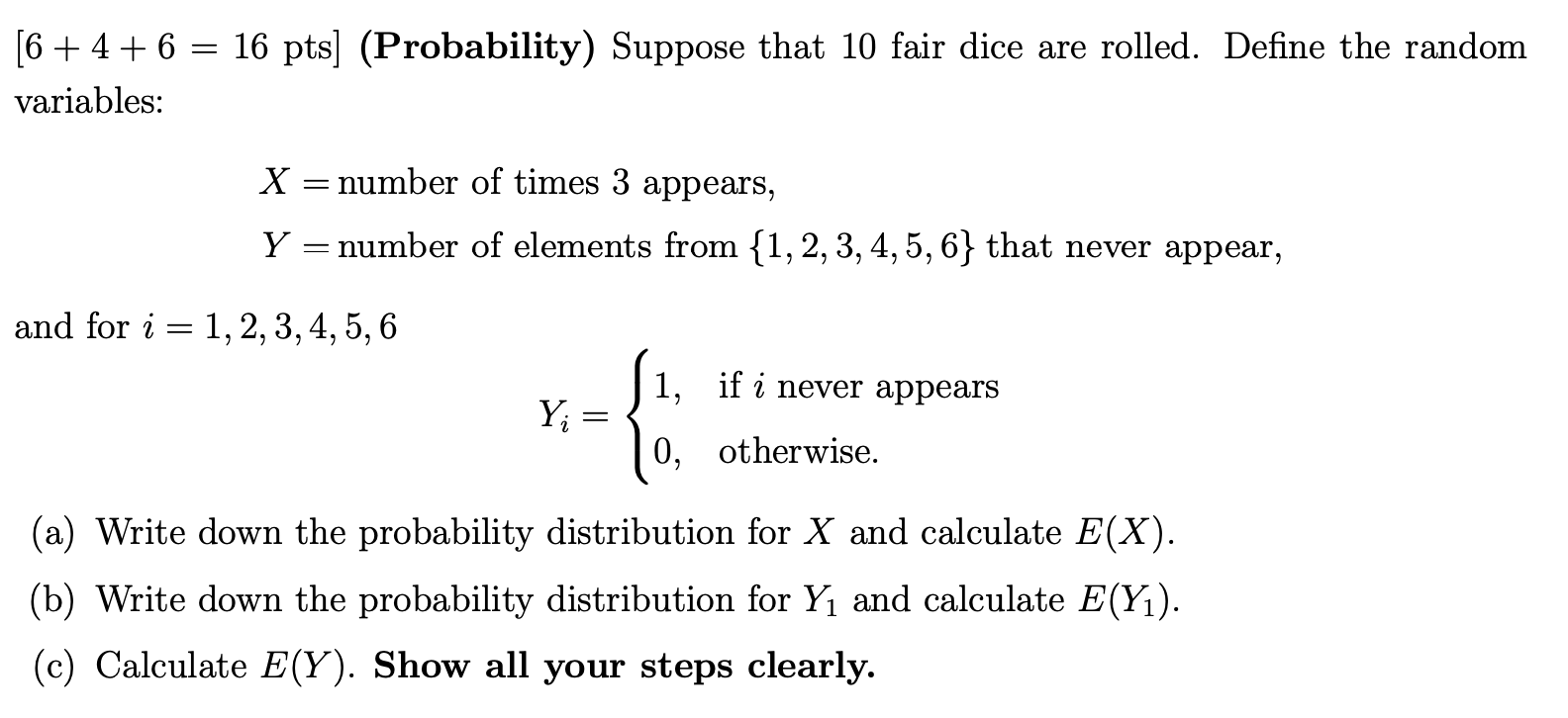 Solved [6 + 4+ 6 = 16 pts] (Probability) Suppose that 10 | Chegg.com