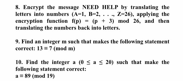 Solved 8. Encrypt the message NEED HELP by translating the | Chegg.com