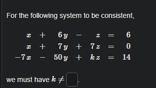 Solved For the following system to be consistent, | Chegg.com