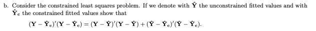 b. Consider the constrained least squares problem. If | Chegg.com