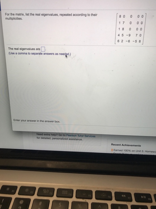 Solved For the matrix, list the real eigenvalues, repeated | Chegg.com