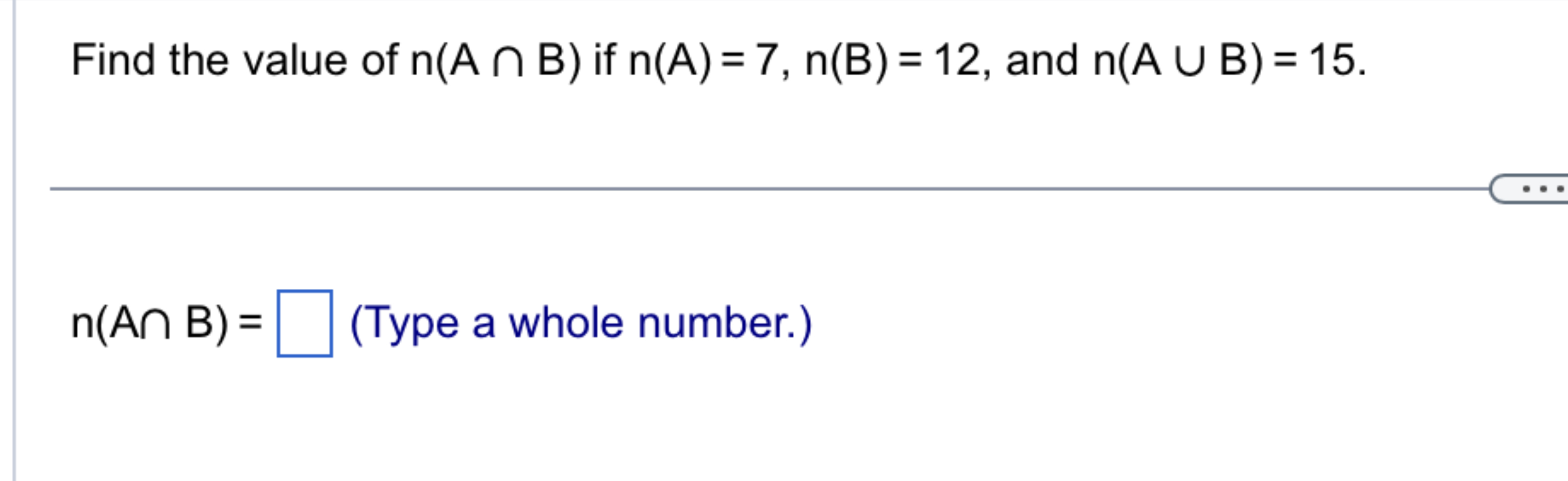 Solved Find the value of n(A∩B) ﻿if n(A)=7,n(B)=12, ﻿and | Chegg.com