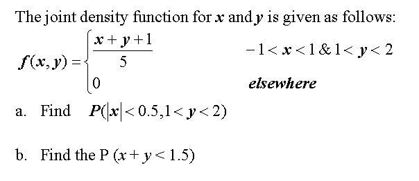 Solved = The joint density function for x and y is given as | Chegg.com