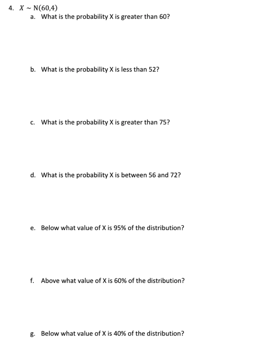 Solved X∼N(60,4) a. What is the probability X is greater | Chegg.com