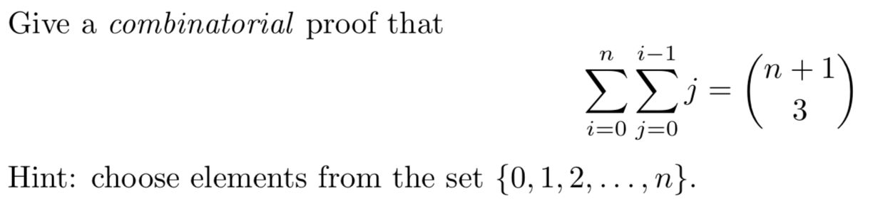 Solved Give a combinatorial proof that η i-1 η +1 ΣΣ] = (15) | Chegg.com