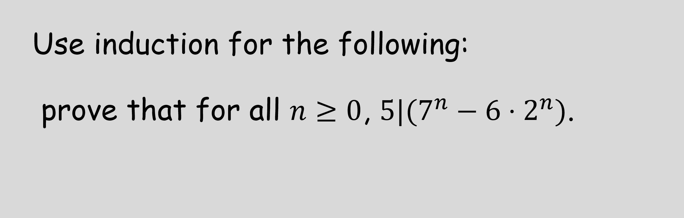 Solved Use induction for the following: prove that for all n | Chegg.com