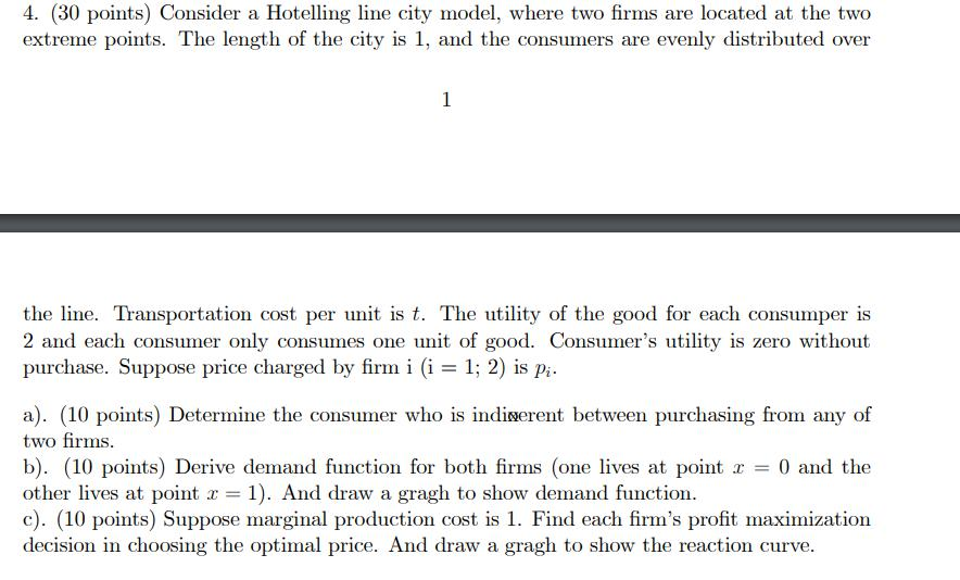 Solved 4. (30 points) Consider a Hotelling line city model, | Chegg.com