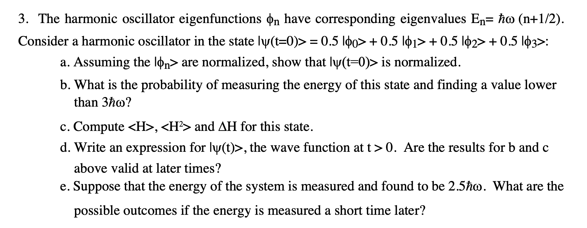 3. The harmonic oscillator eigenfunctions on have | Chegg.com
