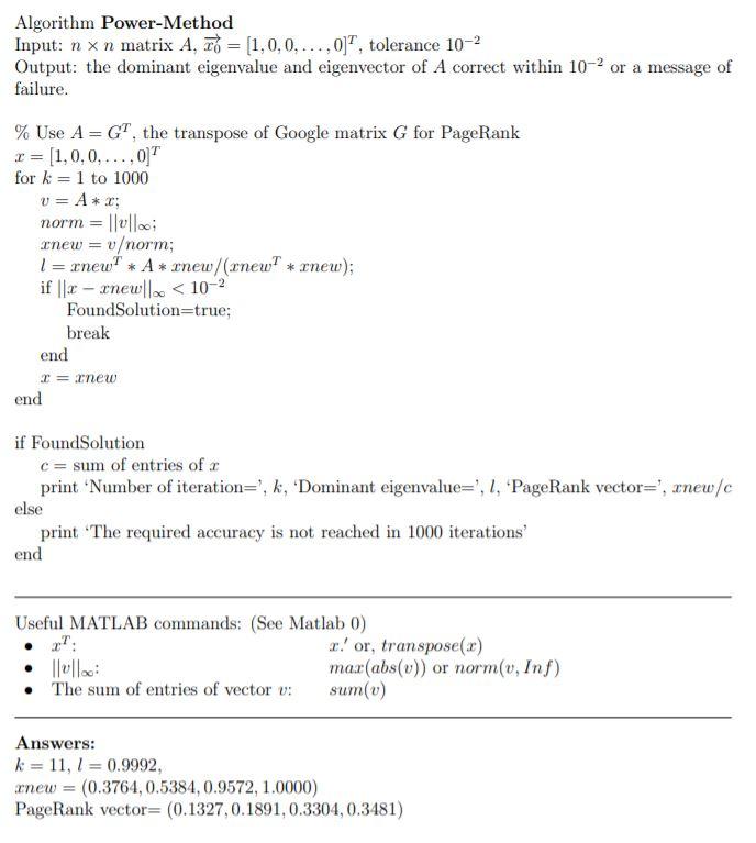 Solved Algorithm Power-Method Input: n x n matrix A. Zo = | Chegg.com