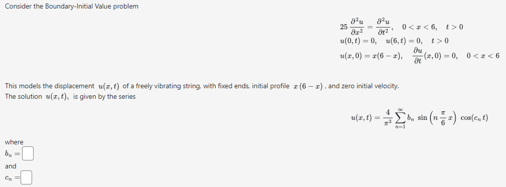 Solved Consider the Boundary-Initial Value problem | Chegg.com